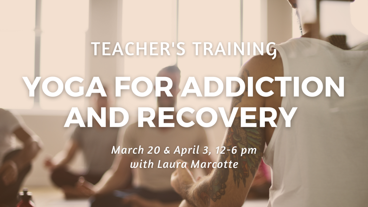 Yoga for Addiction and Recovery Teacher's Training - Austin Monthly ...